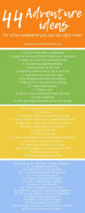 44 Adventure Ideas for a Fun Weekend You Can Do Right Now!